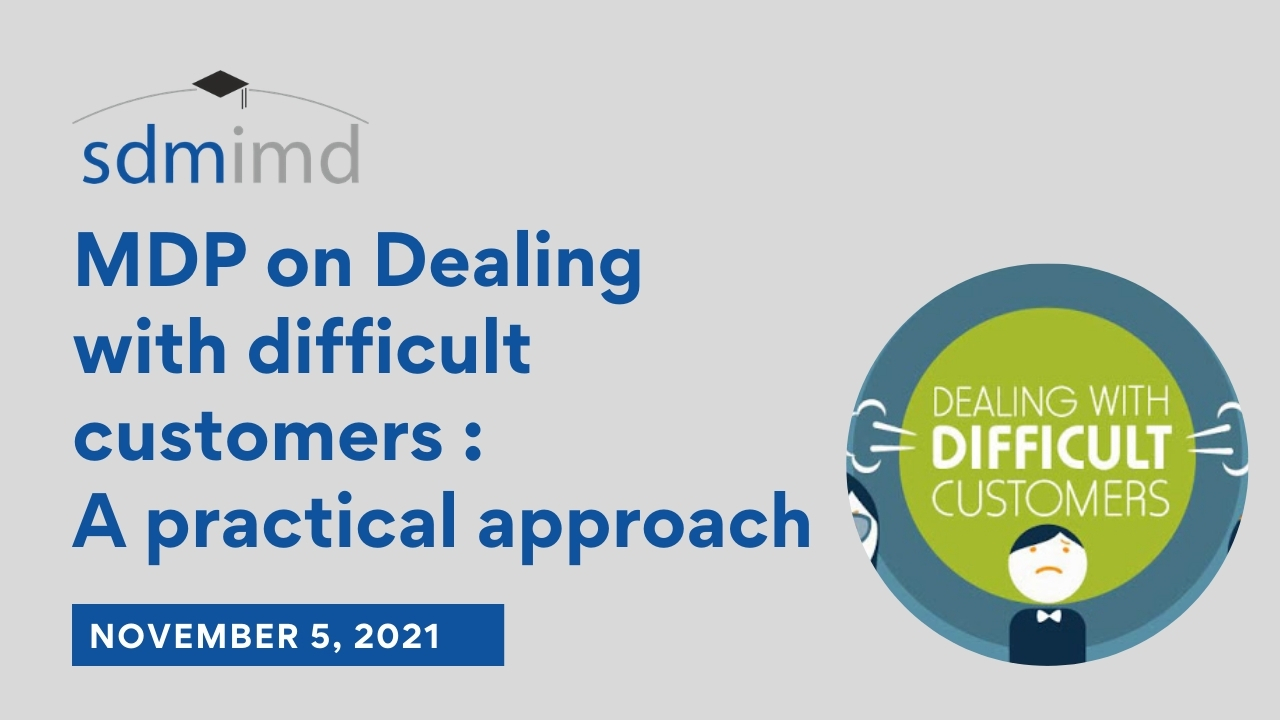 MDP on Dealing with difficult customers : A practical approach ...